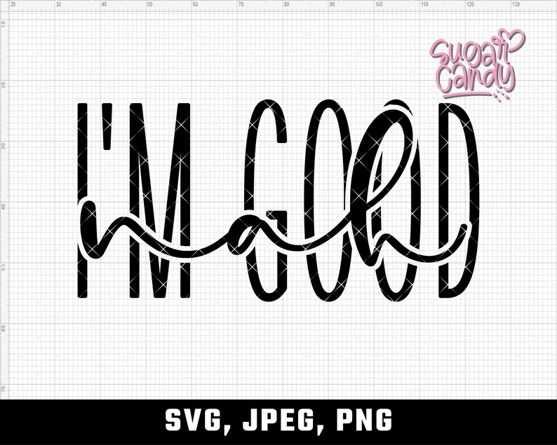 Nah I'am Good SVG Funny Quotes Svg Sarcasm Svg - Etsy