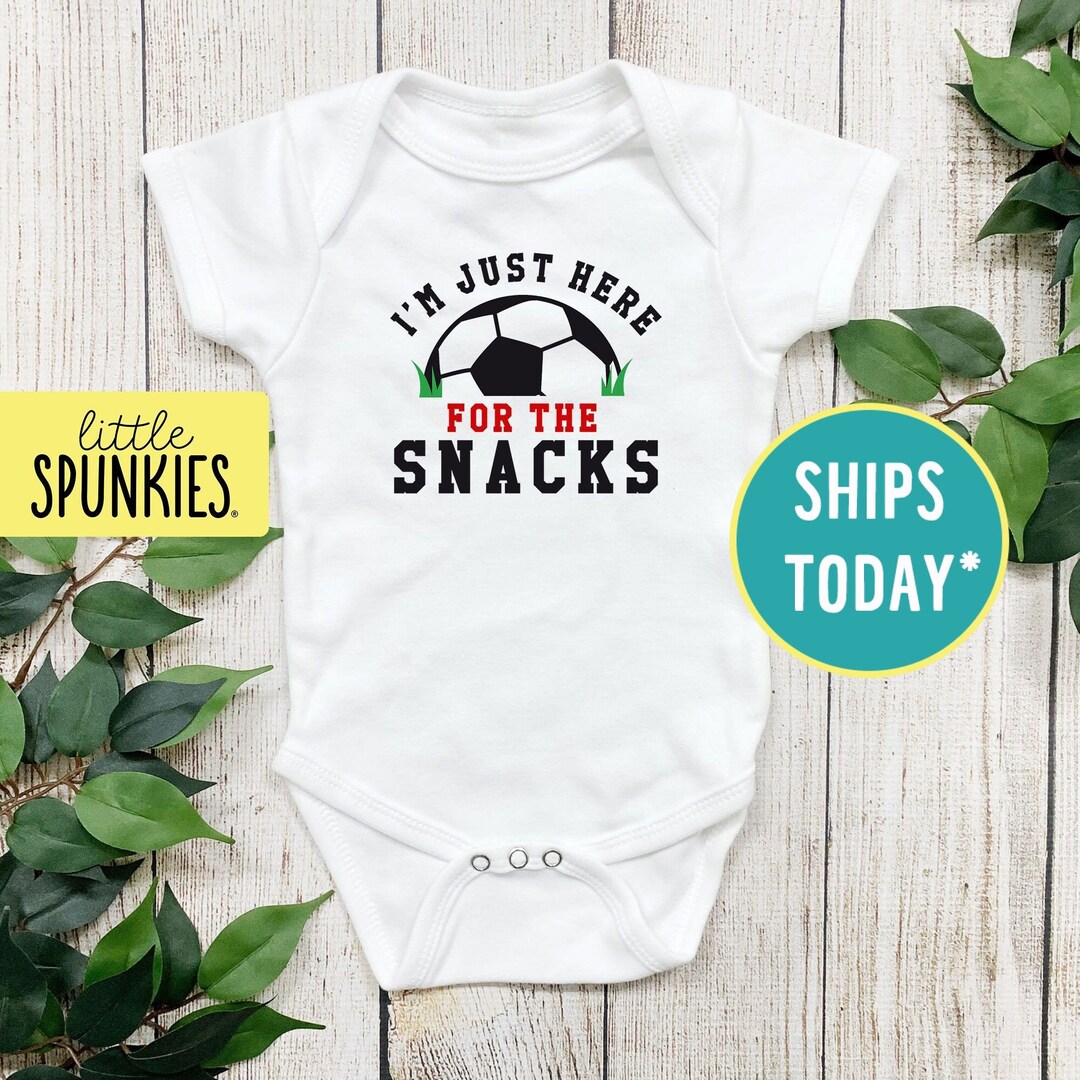 I'm Just Here for the Snacks Onesies® Brand, Funny Soccer Saying, Game ...