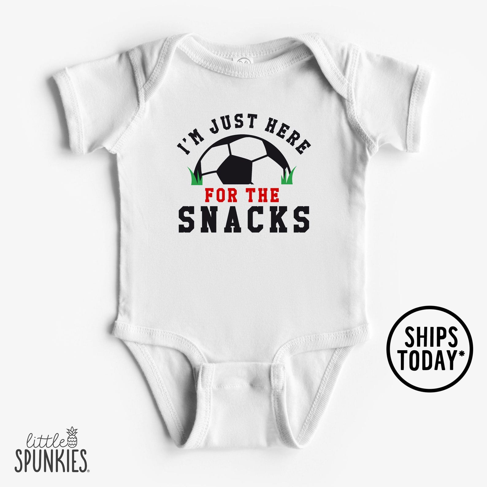 I'm Just Here for the Snacks Onesies® Brand: Funny Soccer Game Day Baby ...