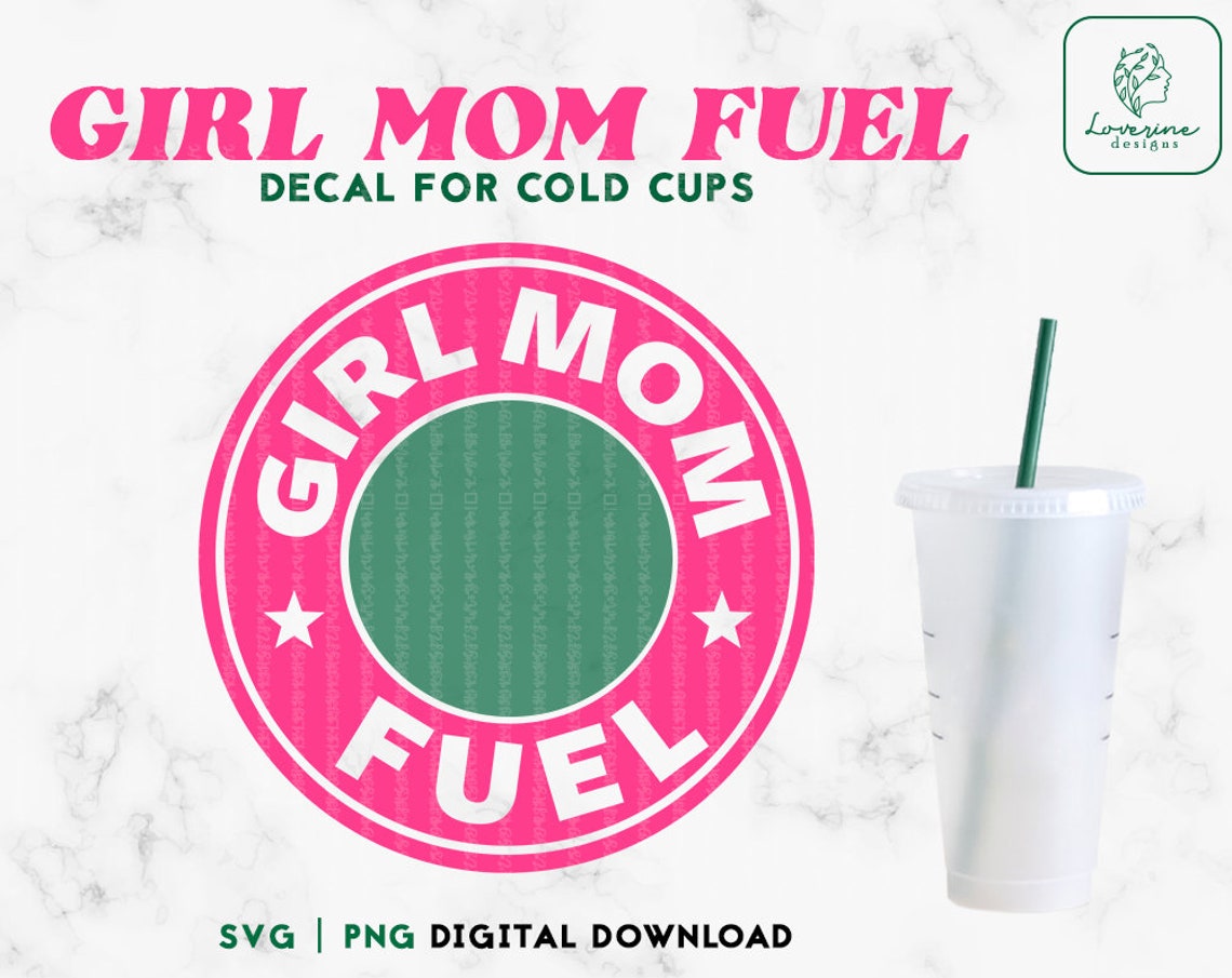 Girl Mom Fuel 24oz Venti Cold Cupsvg Mom Life Cold Cup SVG - Etsy