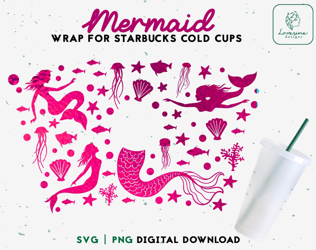 Mermaid SVG 24oz Venti Cold Cup venti Cold Cup Mermaid Full Wrap for ...