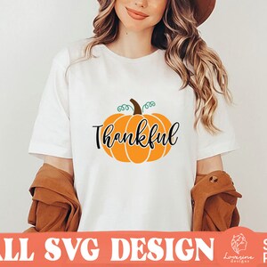 Thankful SVG Design, Hello Fall SVG, Thankful Pumpkin Svg, Fall Svg ...