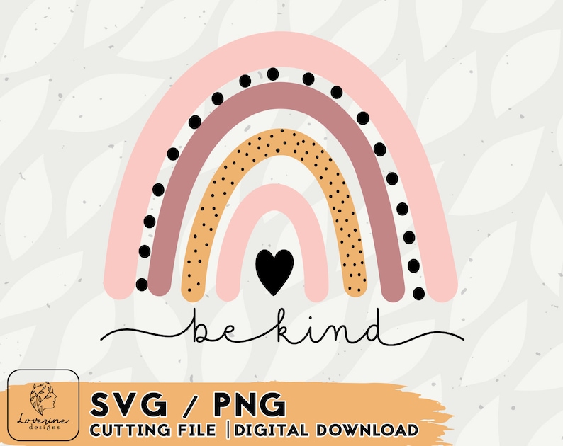 Be Kind Rainbow SVG Design for Shirts Be Kind Boho Rainbow - Etsy
