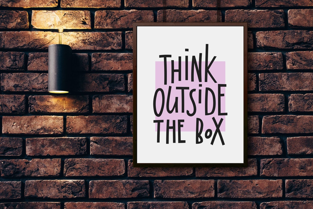 Think Outside the Box Poster, Printable Quote, Motivational Poster ...