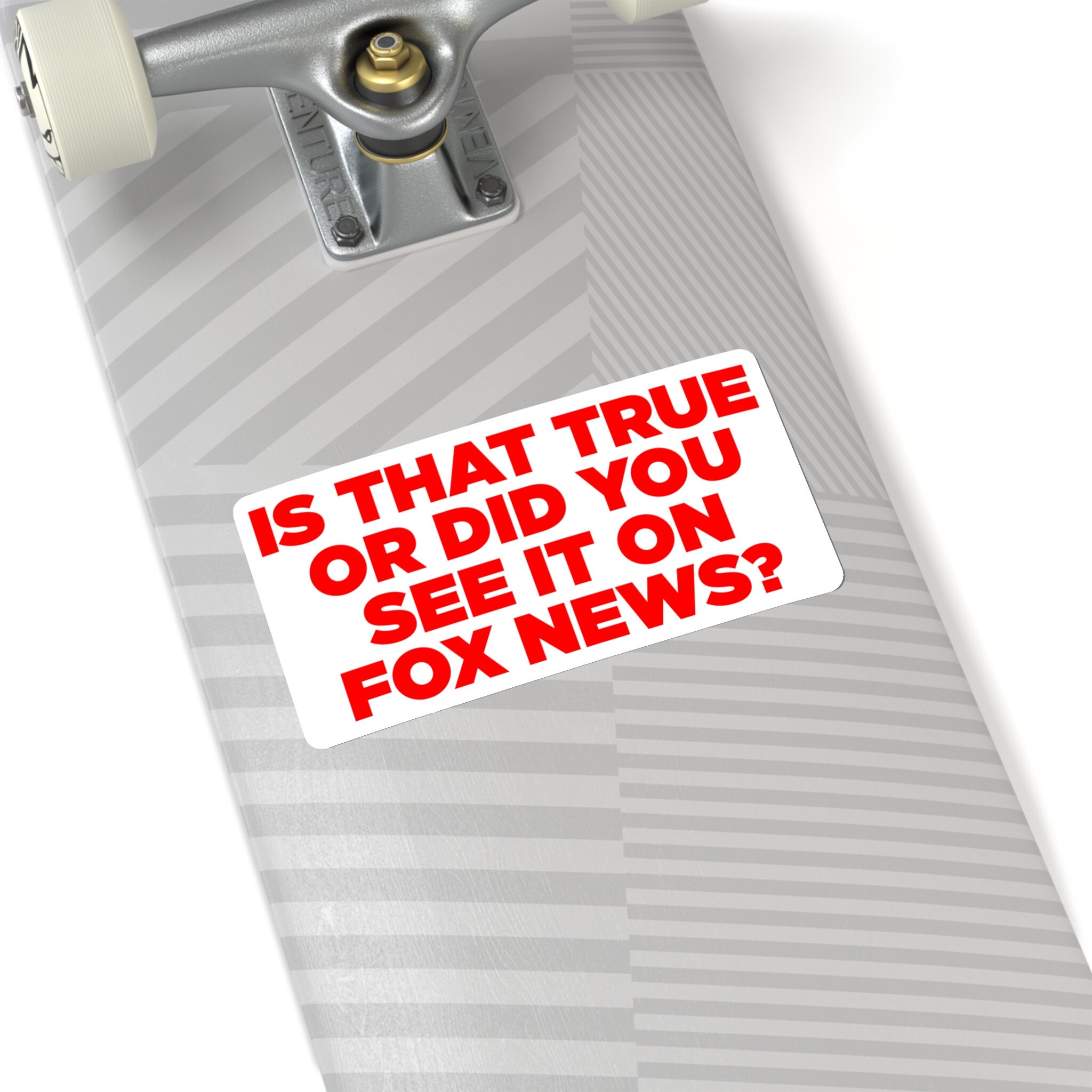 Is That True or Did You See It on Fox News Sticker - Etsy