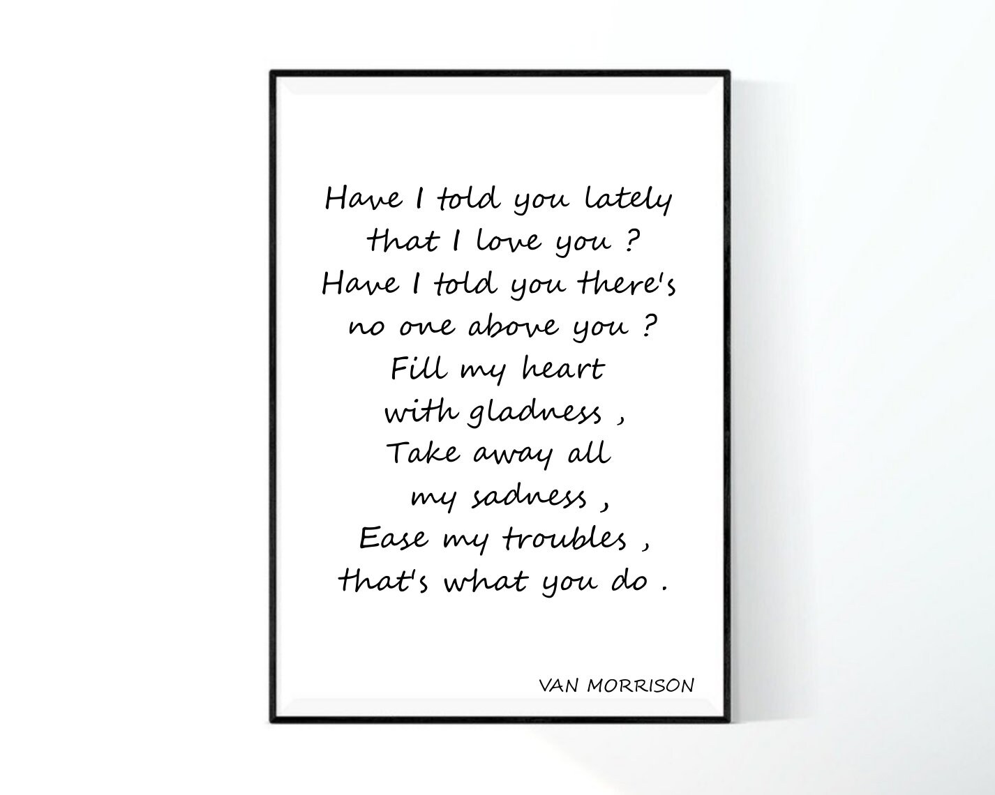 Van Morrison Song Lyrics Print Have I Told You Lately That I | Etsy