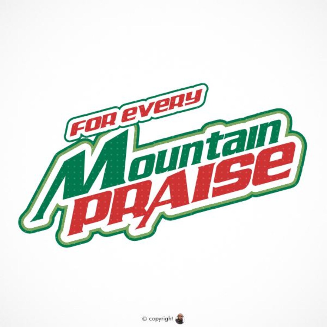 Mountain Praise SVG Design / PNG File / EPS Vector / Religious Cut File ...