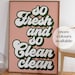 So Fresh and so Clean Clean, Retro Wall Art, 70s Art Print, Funky Wall ...