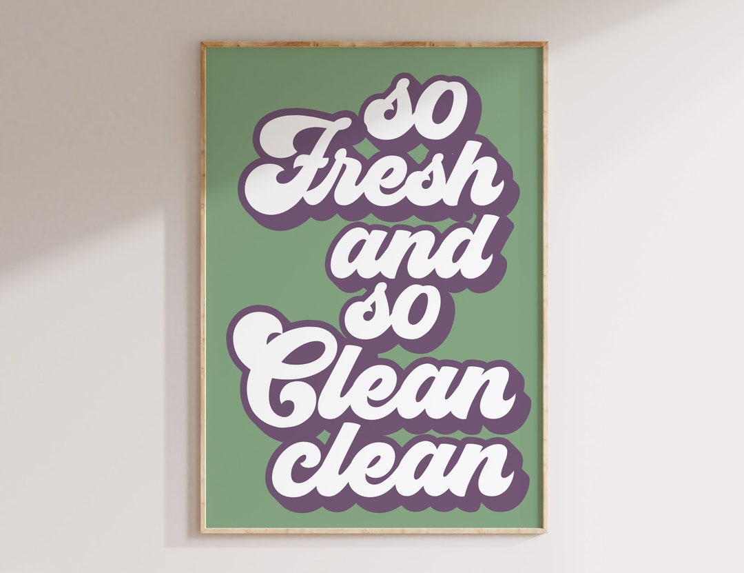 So Fresh and so Clean Clean Digital Poster, Bathroom Print, Laundry ...