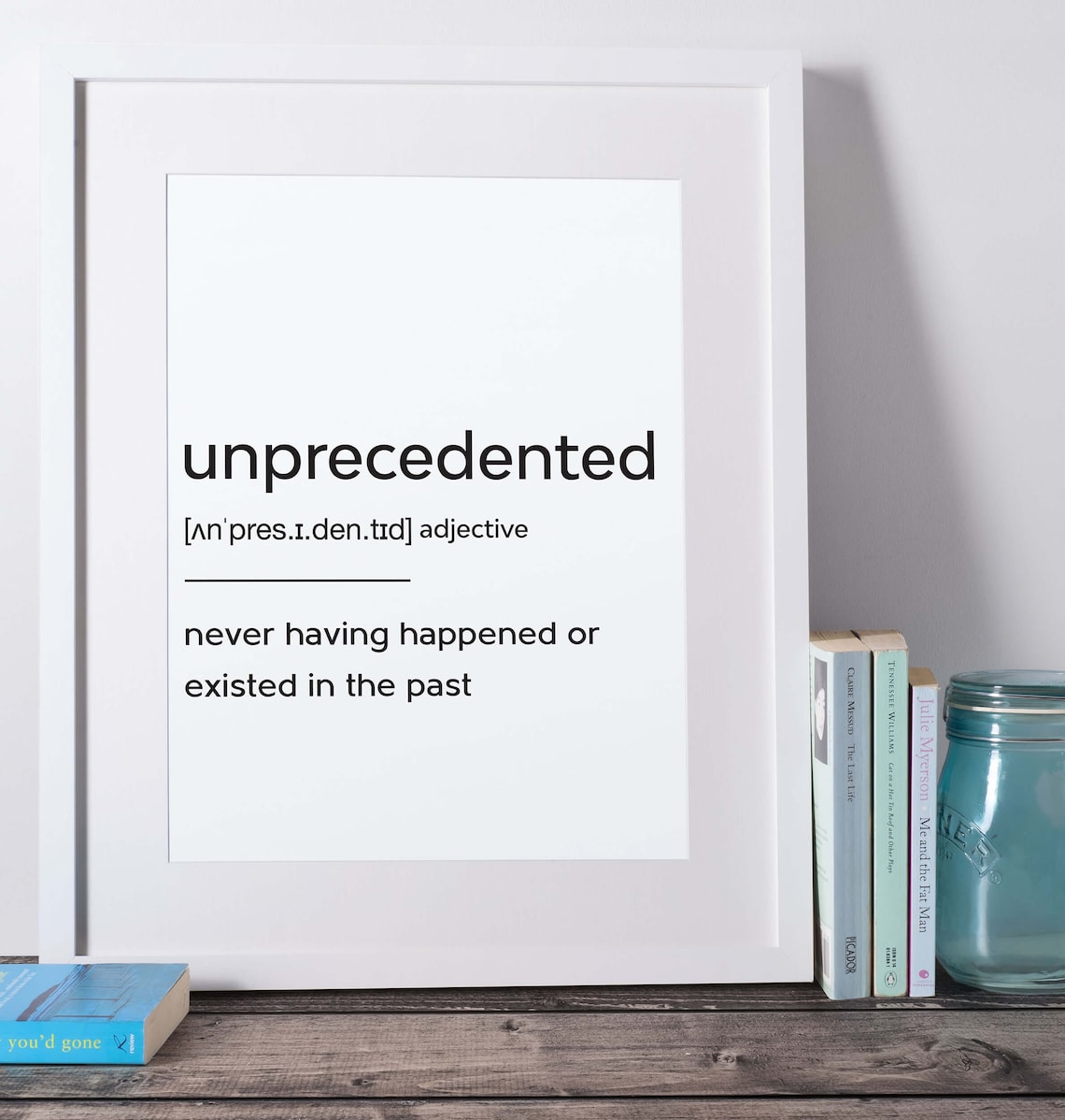 UNPRECEDENTED Definition Printable design Wall Art Poster | Etsy
