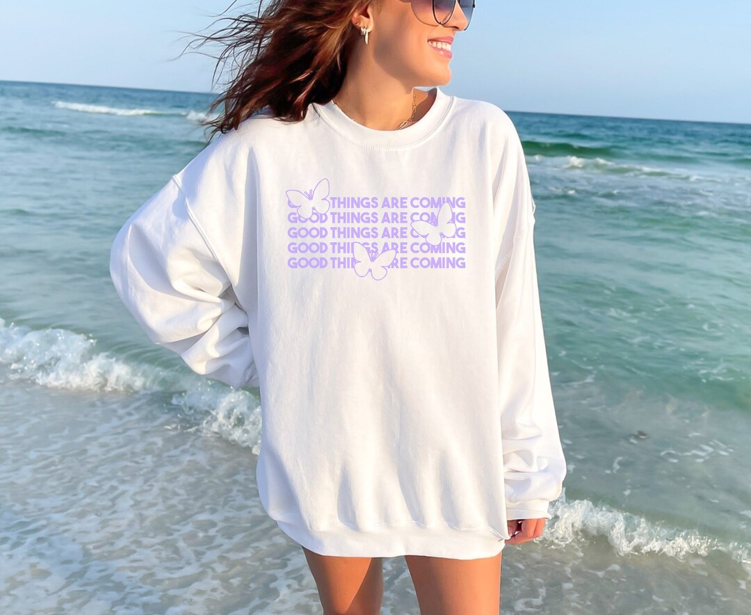 Good Things Are Coming Butterfly Sweatshirt Trendy Crewneck Y2K ...