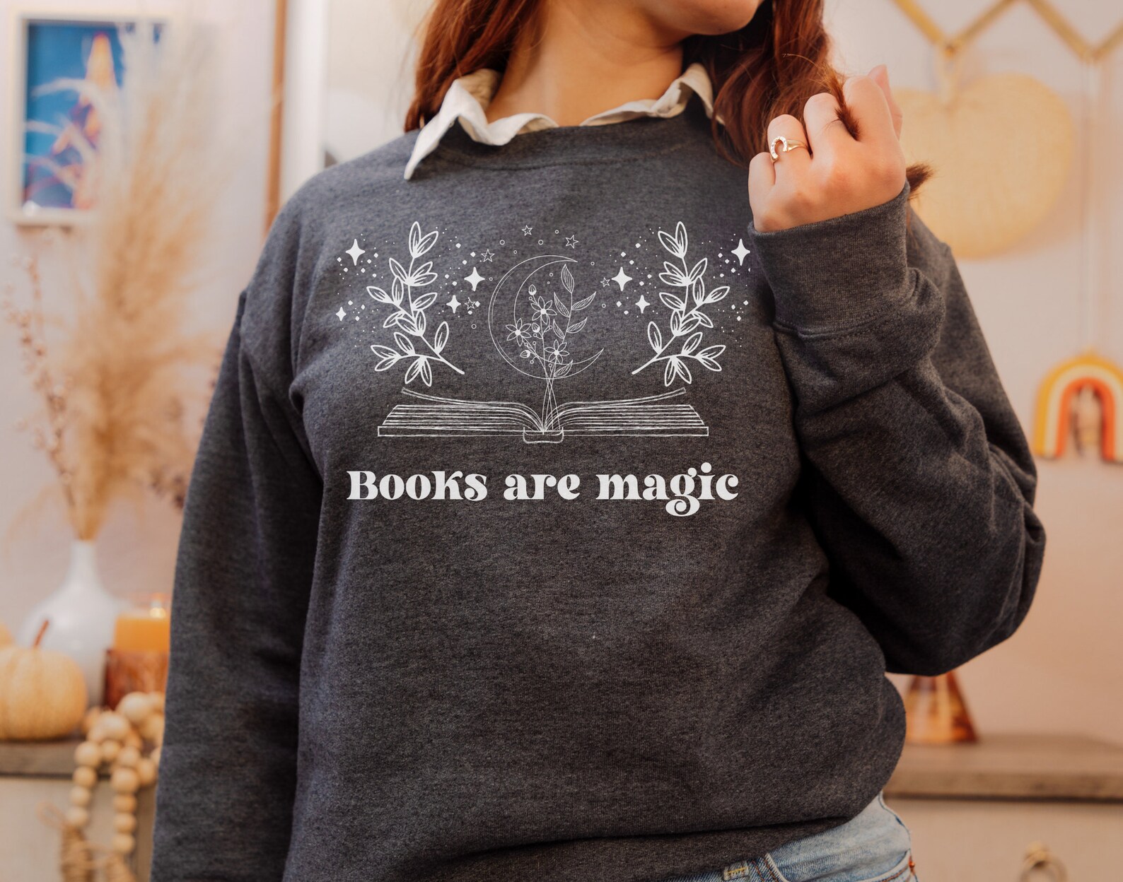 Books Are Magic Book Sweatshirt Moon Sweatshirt Plant Sweatshirt Floral ...