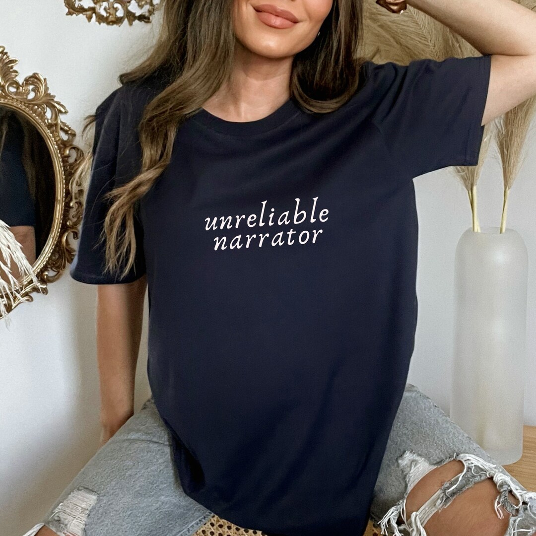 Unreliable Narrator Bookish Merch Booktok Tee Literary Shirt Writer ...
