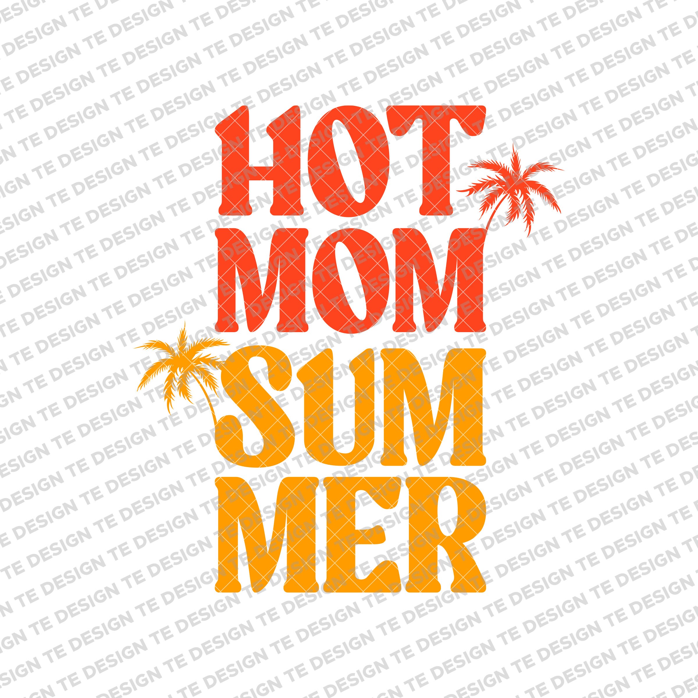 Hot Mom Summer SVG PNG Hot Mom Svg, Hot Mom Png, Mom Life Svg, Beach ...