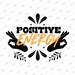 Positive Energy Svg, Positive Energy Png, Svg Cut Files for Cricut ...