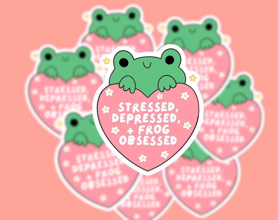 Frog Stickers, Stressed Stickers, Frog Obsessed, Cute Stickers, Frog ...