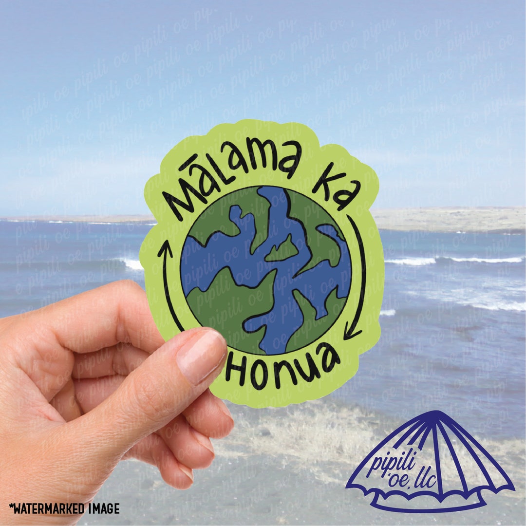 Malama Ka Honua Sticker - Take Care of the World Sticker - Hawaii ...
