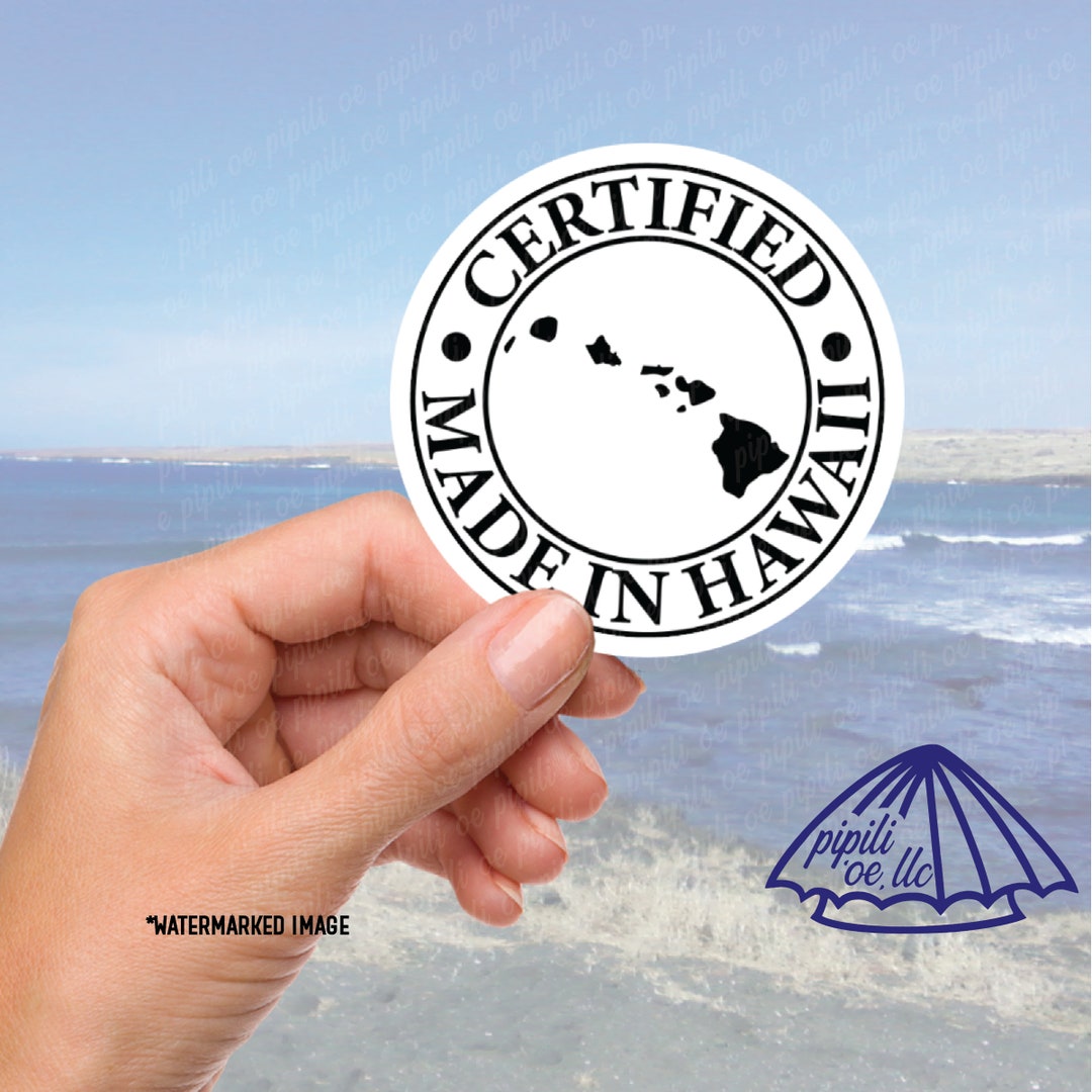 Certified Made in Hawaii Sticker - Made in Hawaii Sticker - Hawaii ...