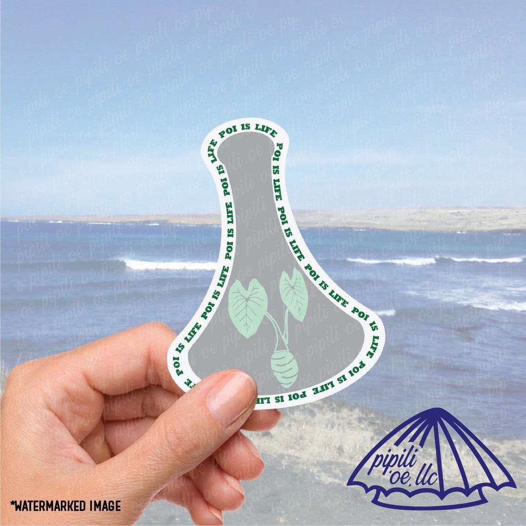 Poi Pounder Sticker - Poi is Life Sticker - Hawaii Sticker - Kalo ...
