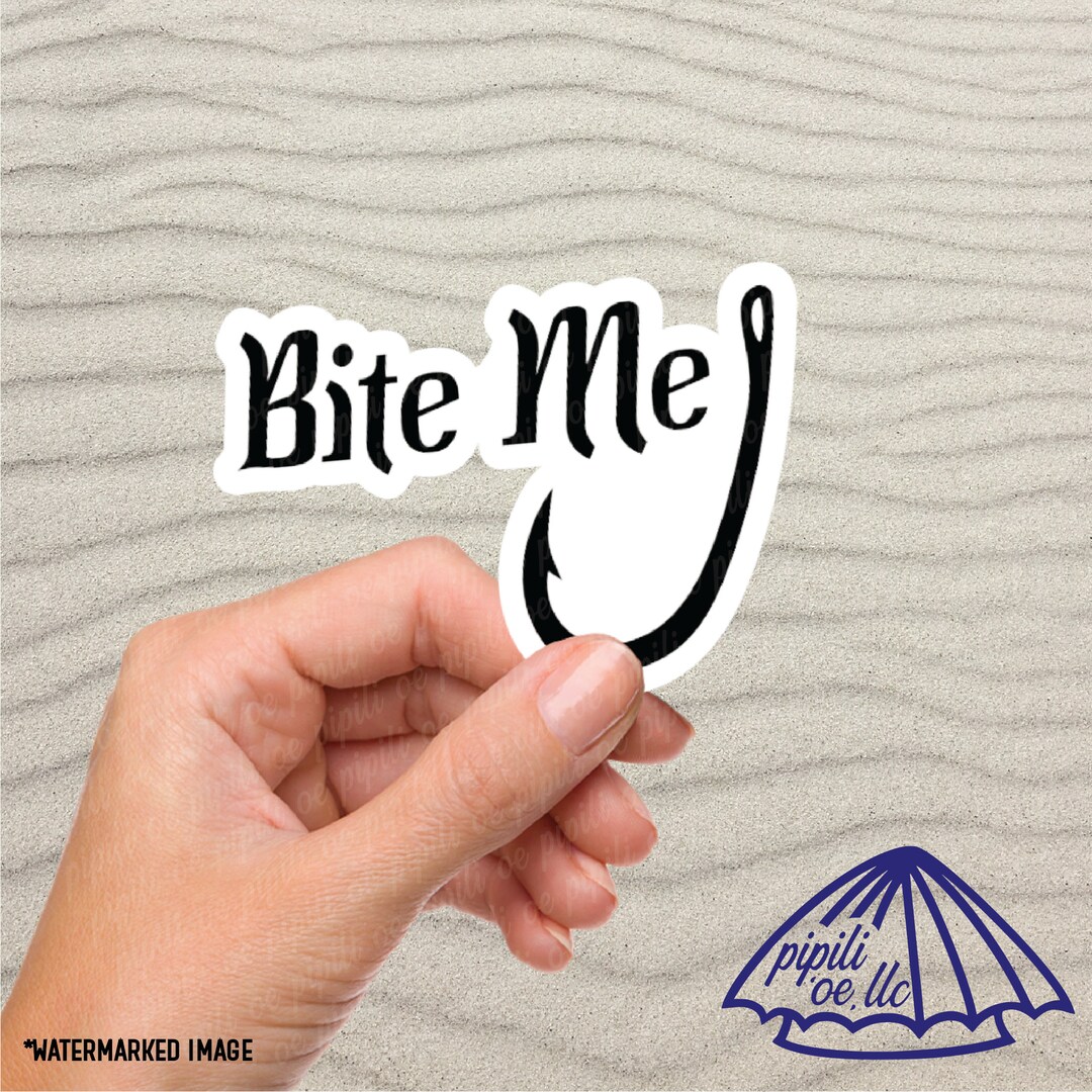 Bite Me Fishhook Sticker - Bite Me Sticker - Fish Hook Sticker ...
