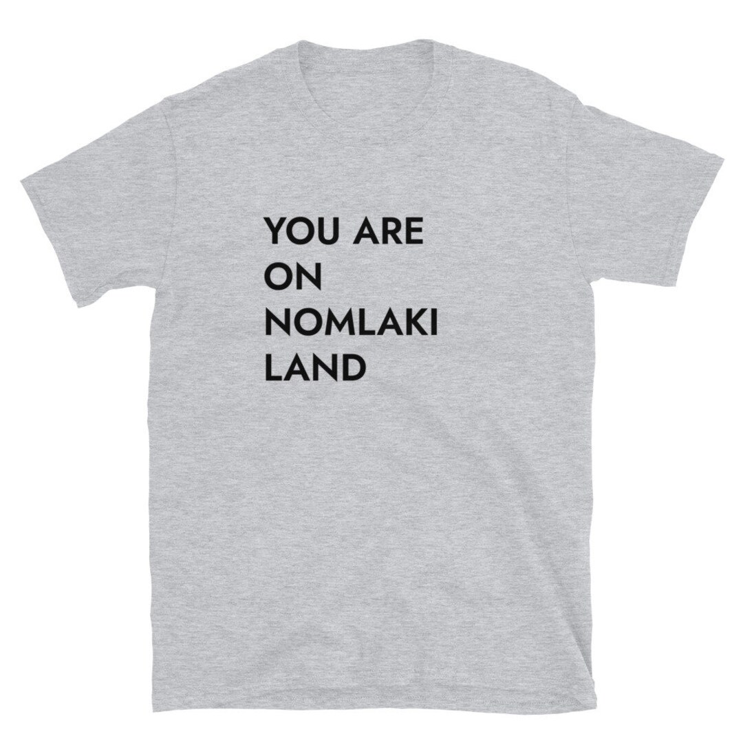 You Are on Nomlaki Land T-shirt (sizing Runs Small) - Etsy