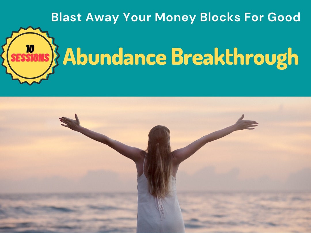 Blast Away Your Money Blocks for Good. Abundance Breakthrough 10 ...