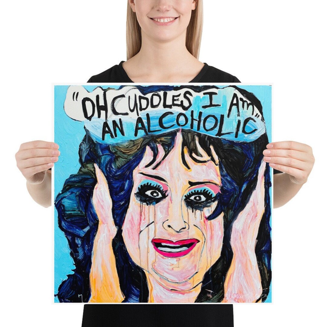 Francine Fishpaw Oh Cuddles, I Am an Alcoholic Art Print Divine ...