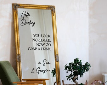 Hello Darling / Friends You Look Incredible Wedding Welcome Mirror ...