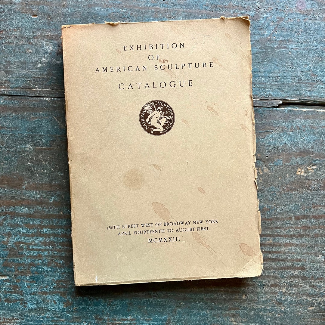 Exhibition of American Sculpture Catalogue, 1923 | New York City ...