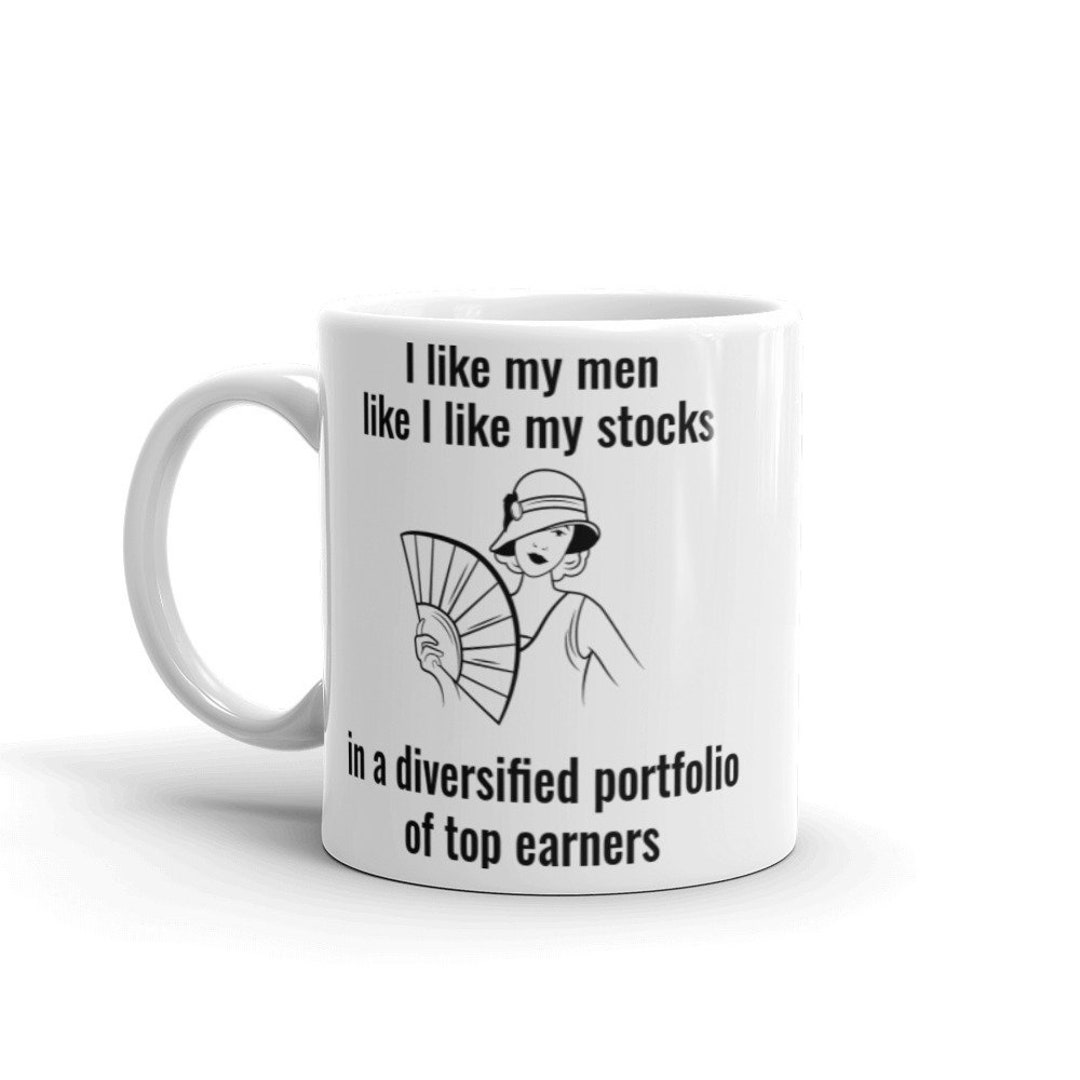 I Like My Men Like I Like My Stocks Female Stock Trader Mug - Etsy
