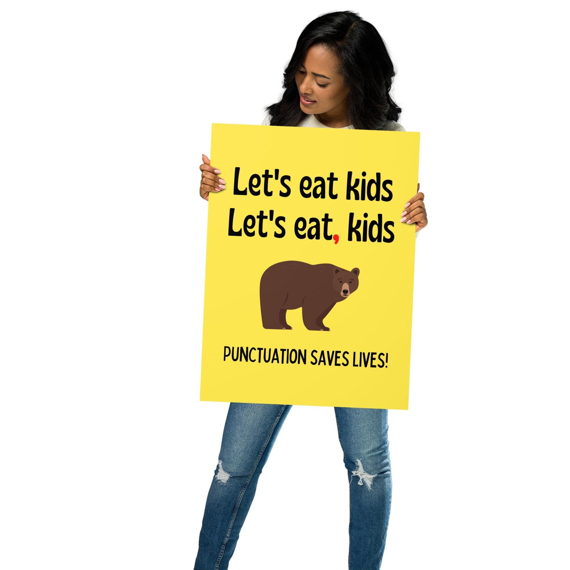 Punctuation Saves Lives Poster Funny Lets Eat Kids Punctuation Saves