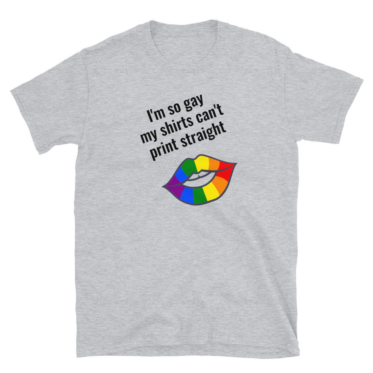 Funny LGBT Pride T-Shirt I'm So Gay My Shirts Can't | Etsy