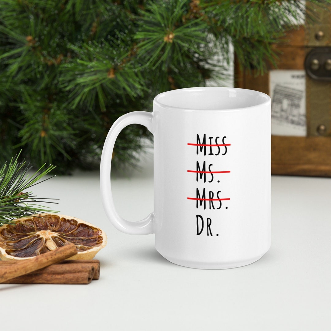Doctorate Graduation Mug: Funny Gift for MD, DO, or Ph.d. - Etsy