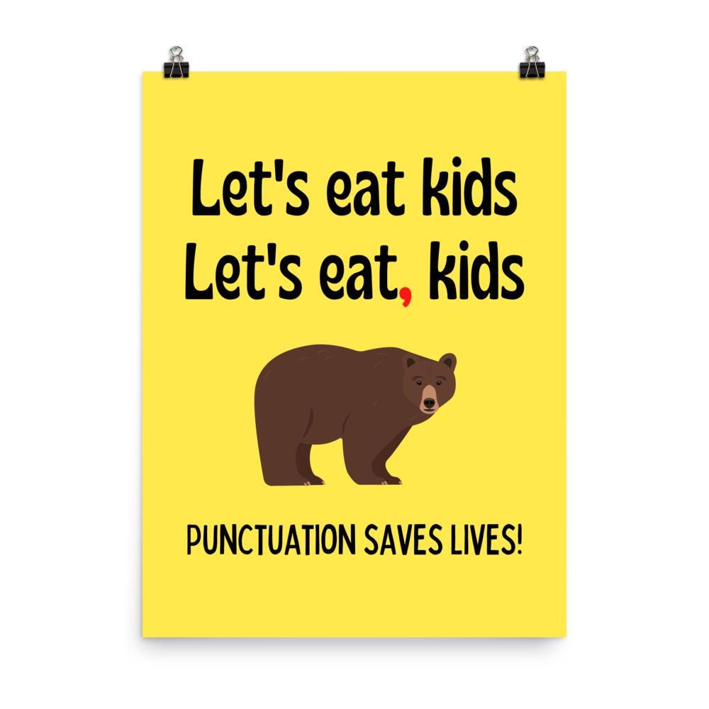 Punctuation Saves Lives Poster- Let's Eat, Kids - Funny Elementary ...