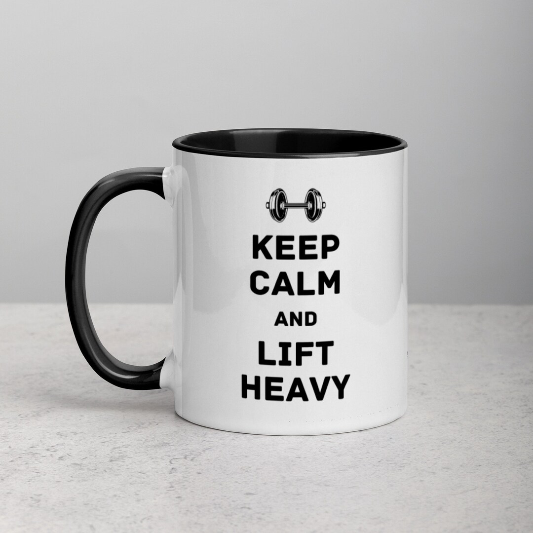 Keep Calm and Lift Heavy Mug - Funny Bodybuilding Gift - Etsy