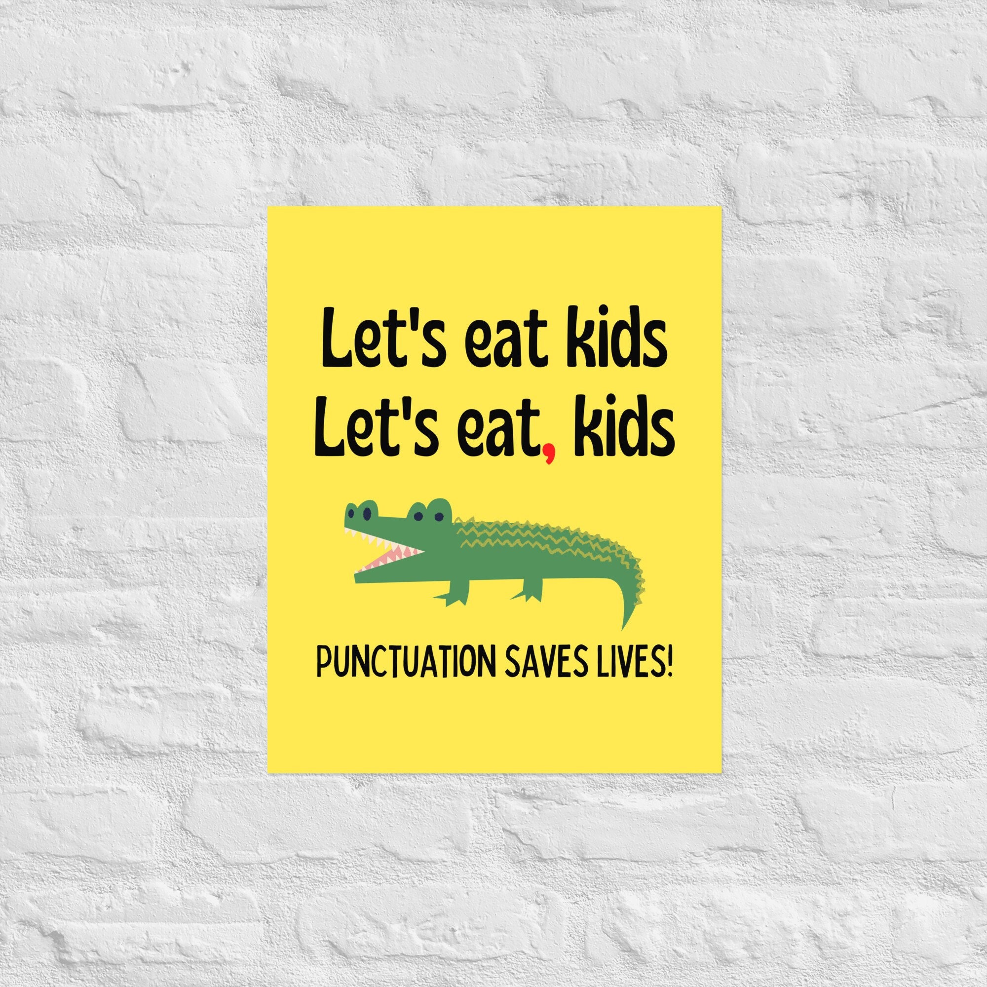 Punctuation Saves Lives Poster - Let's Eat, Kids - Funny Elementary ...