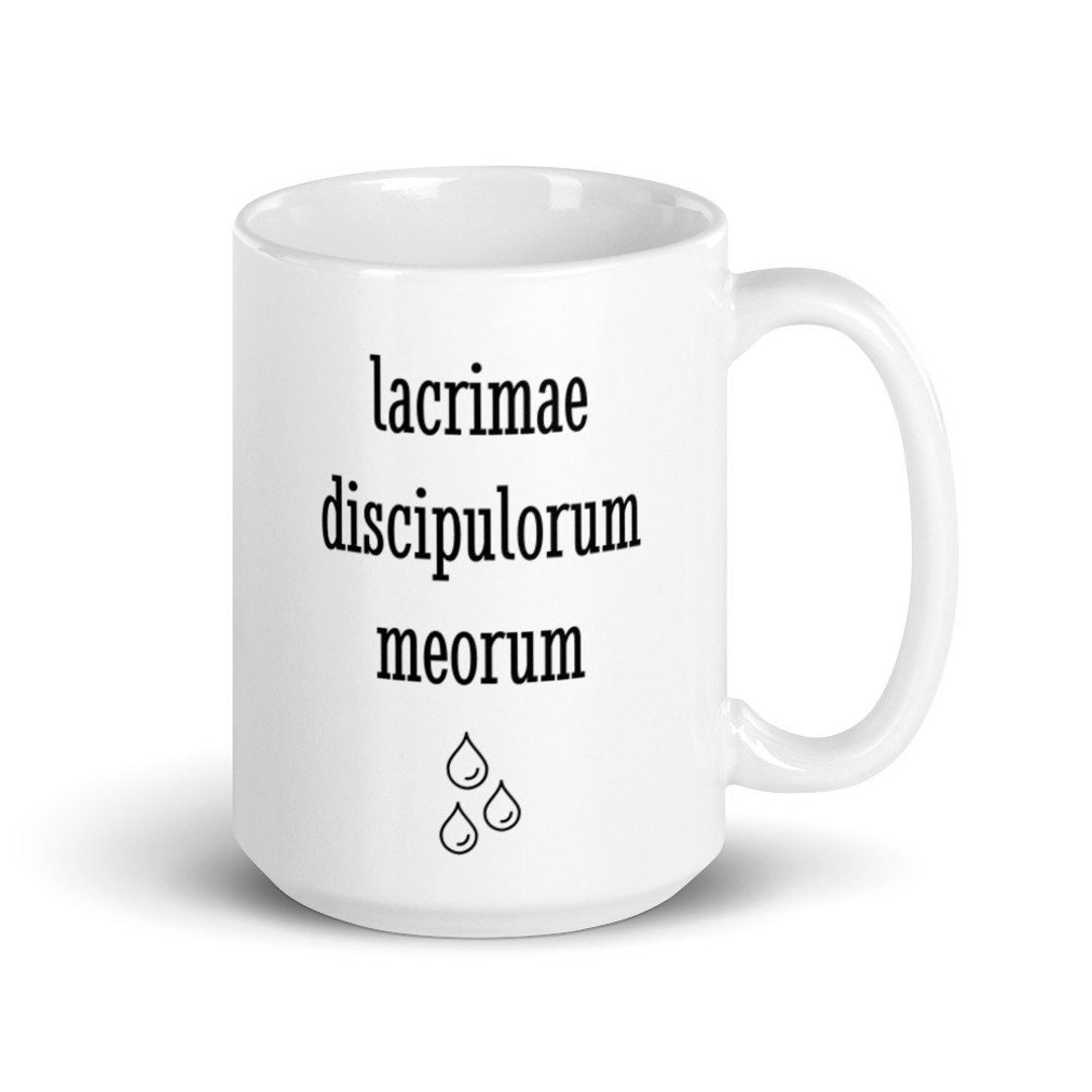 Funny Latin Teacher Mug: Tears of My Students - Lacrimae Discipulorum ...