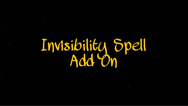 Invisibility Spell Add on (to Blind Your Target, Make Yourself Unknown ...