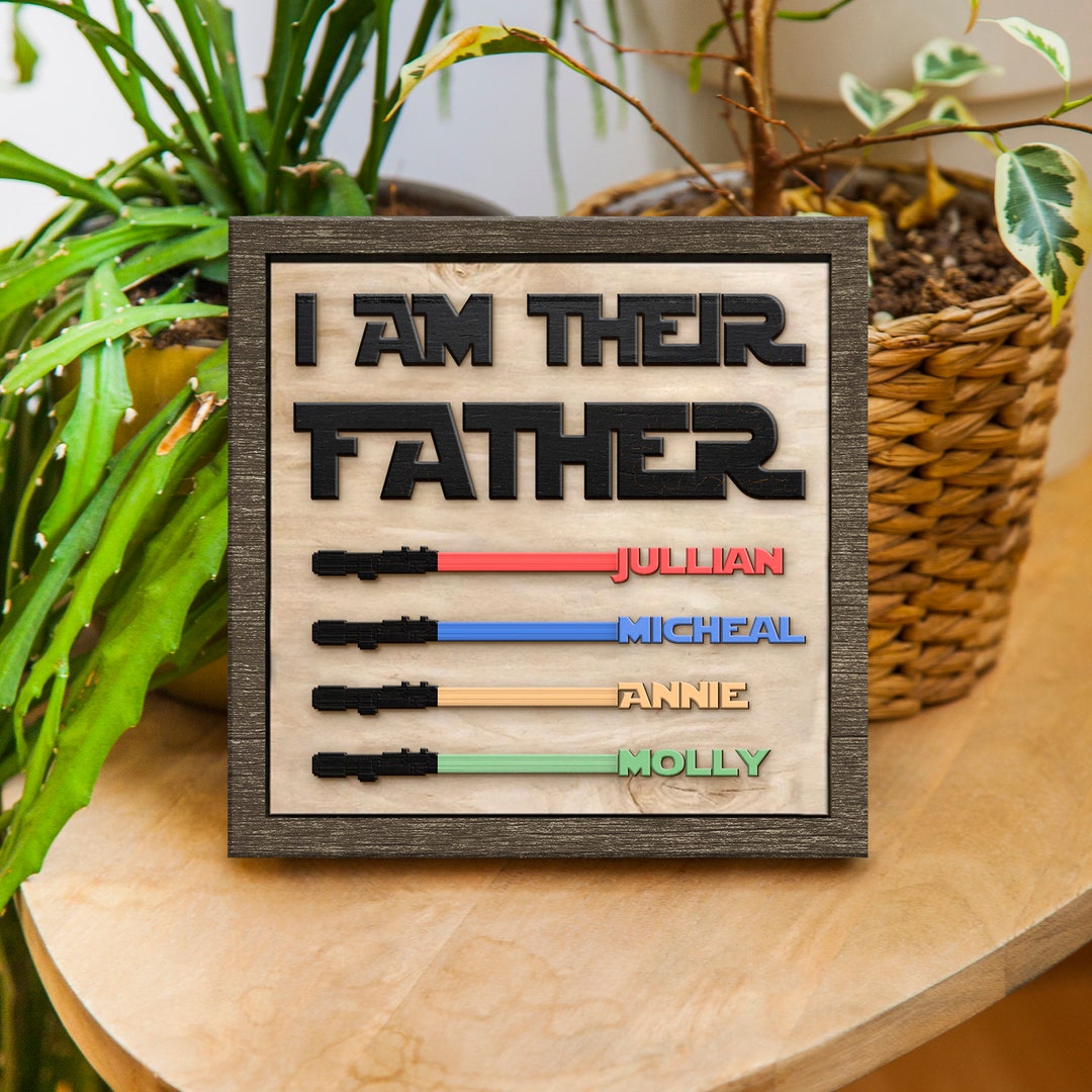 I Am Their Father Wooden Sign, Fathers Day Gift, Personalized Plaques ...