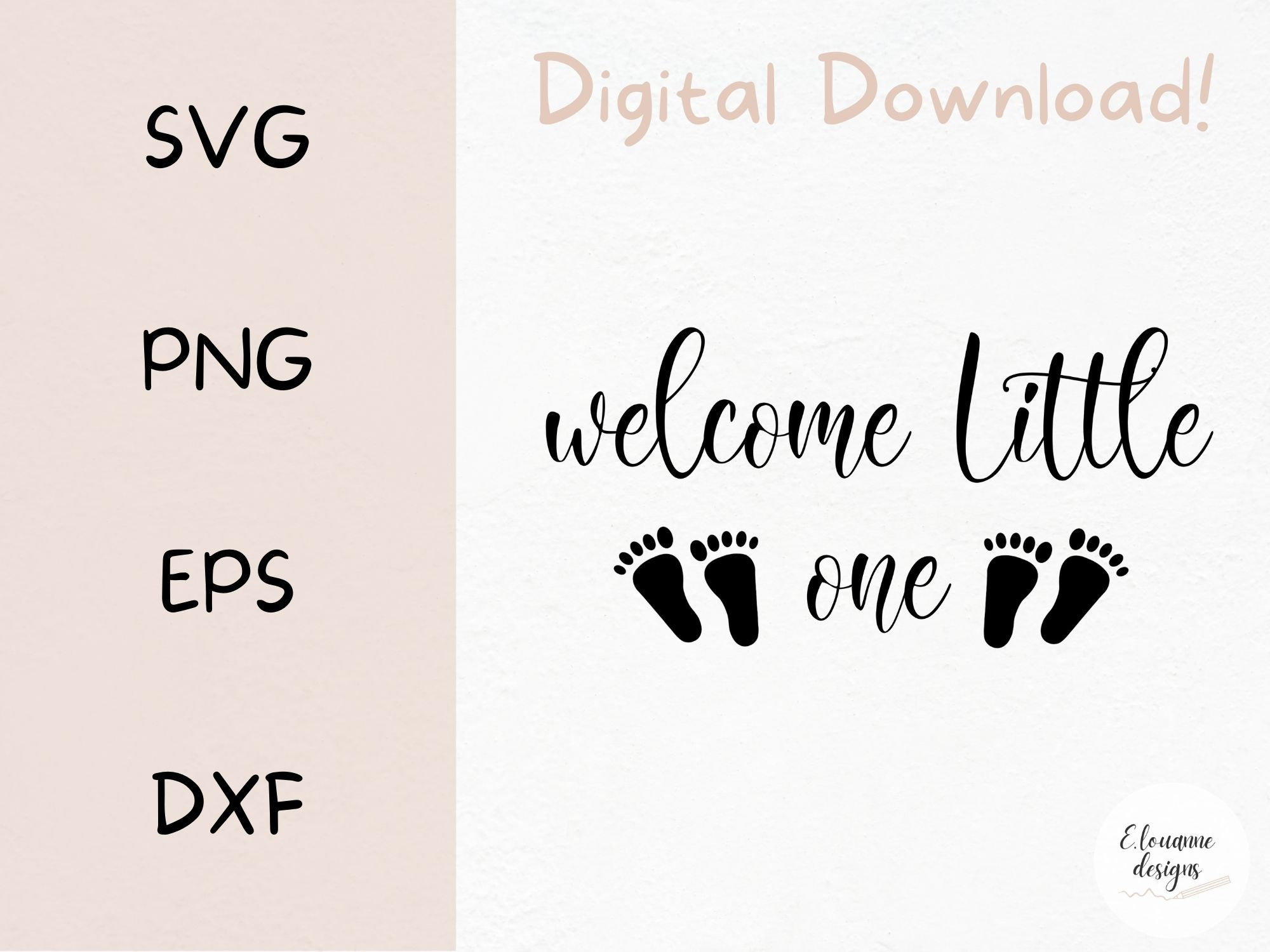 Welcome Little One SVG | Digital Files | Baby SVG | Cute Svg | Artwork ...