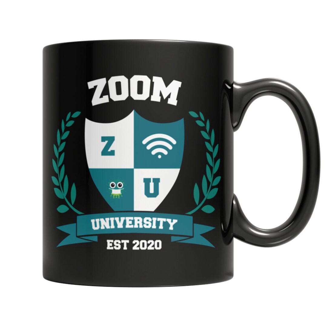 ZOOM UNIVERSITY MUG Zoom Coffee Mug Zoom Meeting Mug university Coffee ...