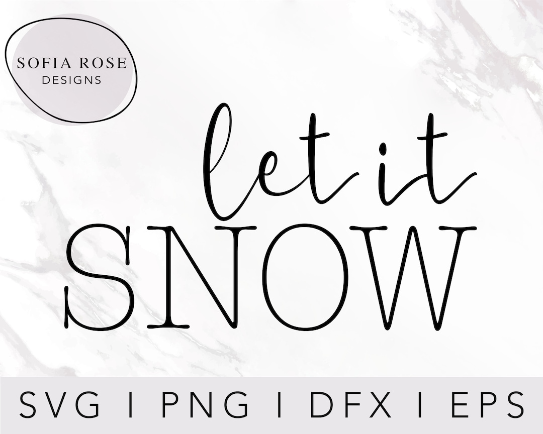 Let It SNOW SVG, Snow SVG, Christmas Svg, Holiday Svg, Winter Svg ...