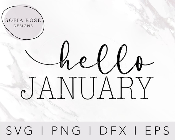 Hello SVG Hello January SVG Winter Svg January Svg Month | Etsy