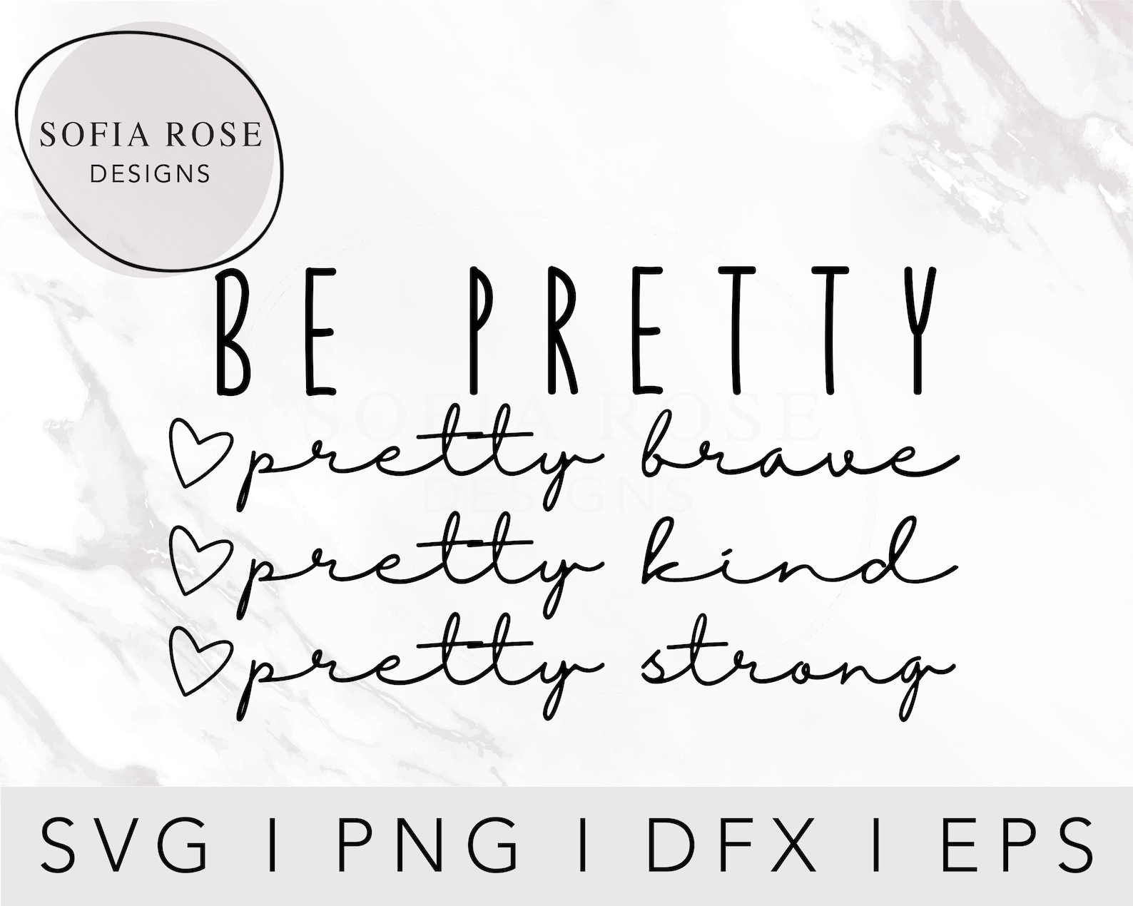 Be Pretty SVG, Pretty SVG, Pretty Brave Svg, Pretty Kind Svg, Pretty ...