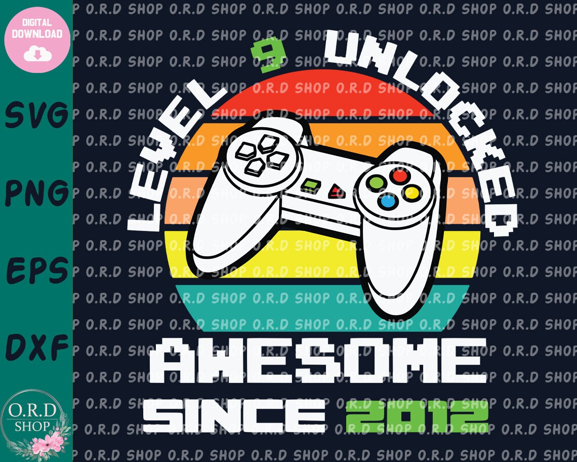 Level 9 Unlocked Svg File For Cricut 9th birthday Gamer 9 | Etsy