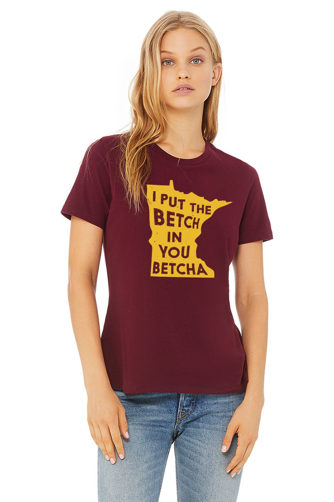 I Put the Betch in You Betcha - Minnesota T-shirt - Etsy