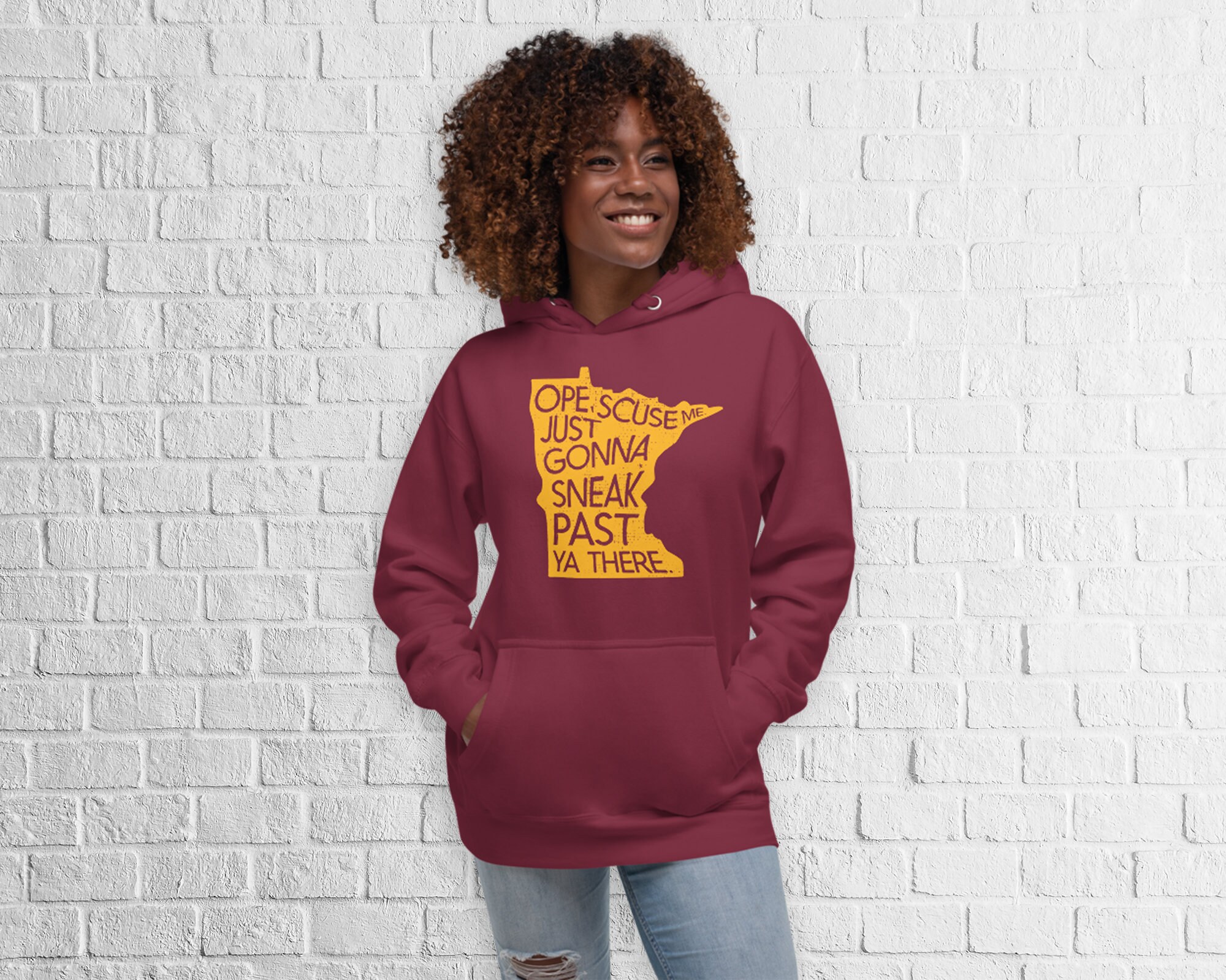 Ope Scuse Me Just Gonna Sneak Past Ya There - Minnesotan Accent Hoodie ...