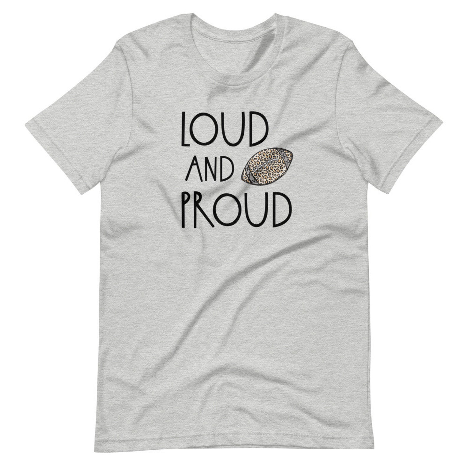 Loud and Proud T-shirt Loud and Proud Football Shirt - Etsy