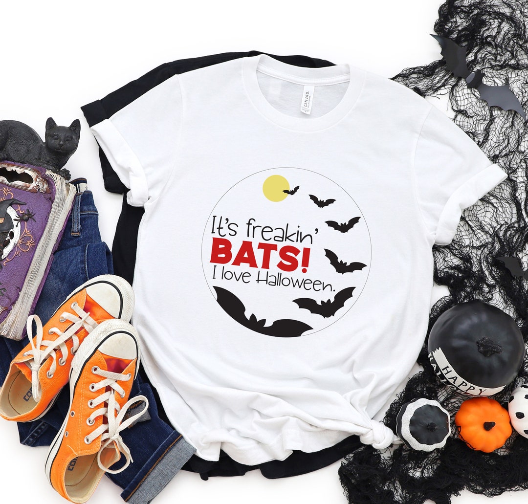 Its Freaking Bats T-shirt, Its Bats T-shirt, Bats T-shirt, Halloween ...
