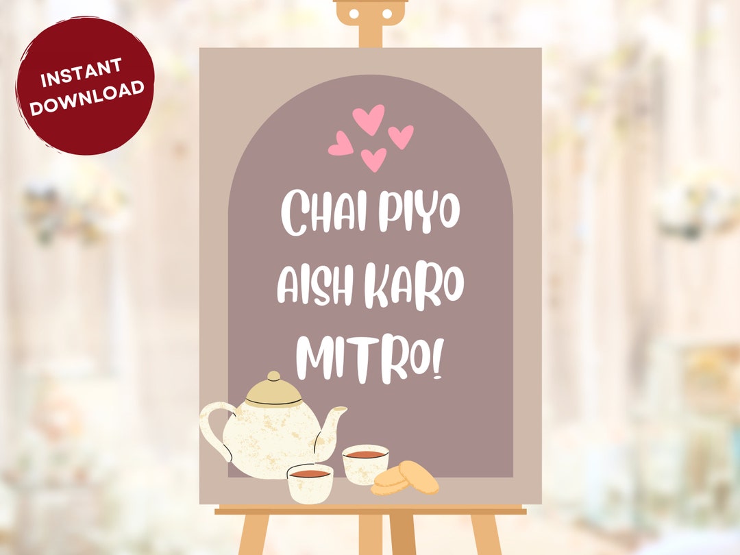 Chai Sign | Chai Piyo Aish Karo | Tea Welcome Sign | Cha Sign | Tea ...